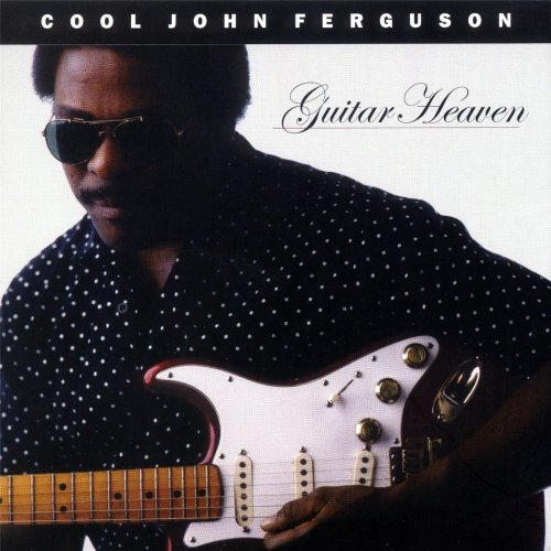 Cool John Ferguson - Guitar Heaven (2003) - Download album | jazznblues.org