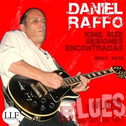Daniel Raffo - King Size Grabaciones Encontradas (2022) | jazznblues.org