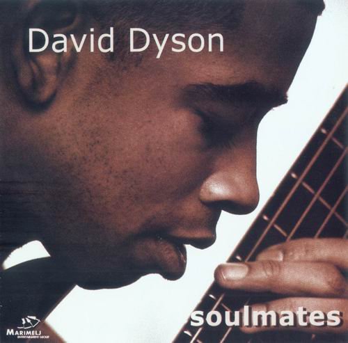 David Dyson - Soulmates (2000) | jazznblues.org