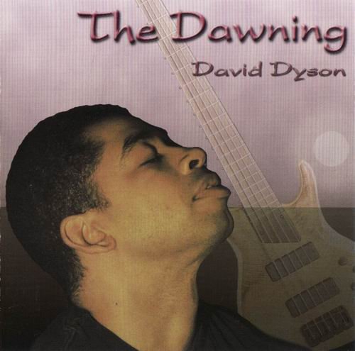 David Dyson - The Dawning (2004) | jazznblues.org