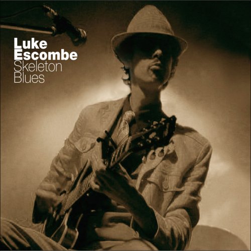 Luke Escombe - Skeleton Blues (2017) | jazznblues.org
