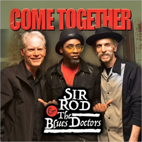 Sir Rod & The Blues Doctors - Come Together (2020) | jazznblues.org