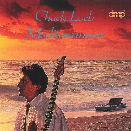 Chuck Loeb - Mediterranean (1993) - Download album | jazznblues.org