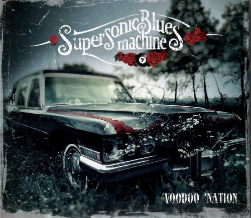 Supersonic Blues Machine - Voodoo Nation (2022) | jazznblues.org Supersonic Blues Machine - Voodoo Nation (2022) | jazznblues.org