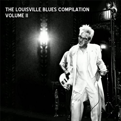 VA - The Louisville Blues Compilation, Vol. II (2013) - Download album ...