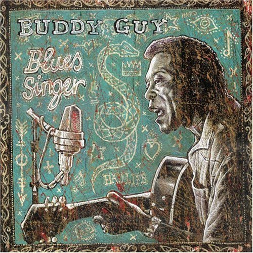 Buddy Guy - Blues Singer (2003) - Download album | jazznblues.org