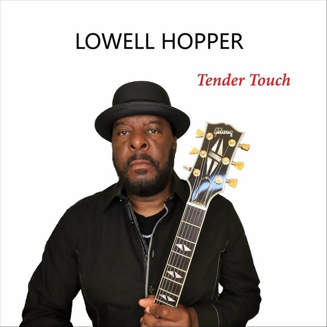 Lowell Hopper - Tender Touch (2022) | jazznblues.org