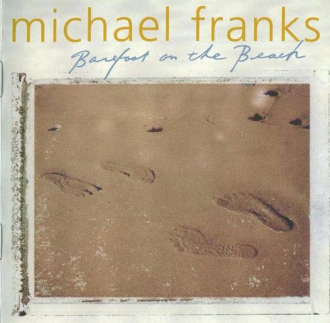 Michael Franks - Barefoot on the Beach (1999) - Download album ...