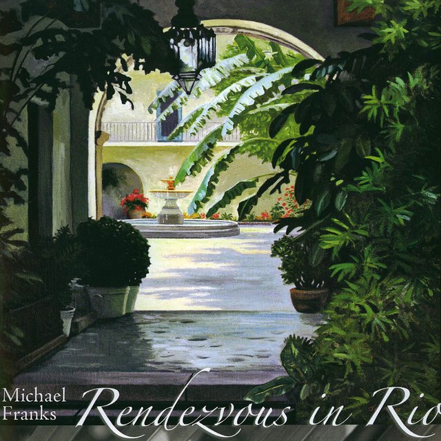 Michael Franks - Rendezvous In Rio (2006) | jazznblues.org