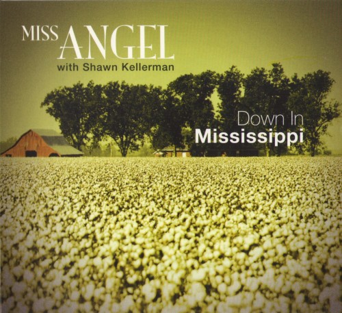 Miss Angel with Shawn Kellerman - Down In Mississippi (2015) - Download ...