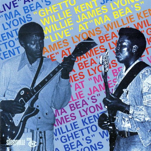 Willie Kent & Willie James Lyons - Ghetto (1975/1998) - Download album ...