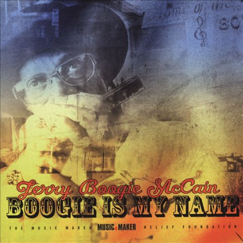 Jerry "Boogie" McCain - Boogie Is My Name (2005) | jazznblues.org