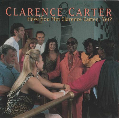 Clarence Carter - Have You Met Clarence Carter...Yet? (1992) - Download ...