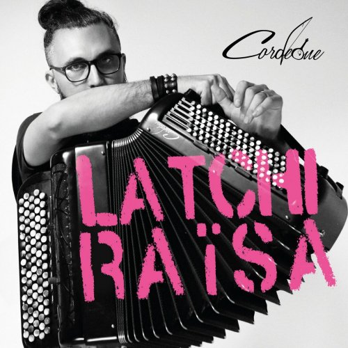 Cordeone - Latchi raïsa (2022) | jazznblues.org