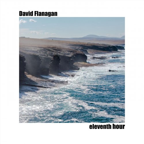 David Flanagan - Eleventh Hour (2022) - Download album | jazznblues.org