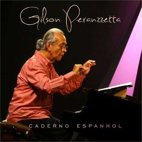 Gilson Peranzzetta - Caderno Espanhol (2022) | jazznblues.org