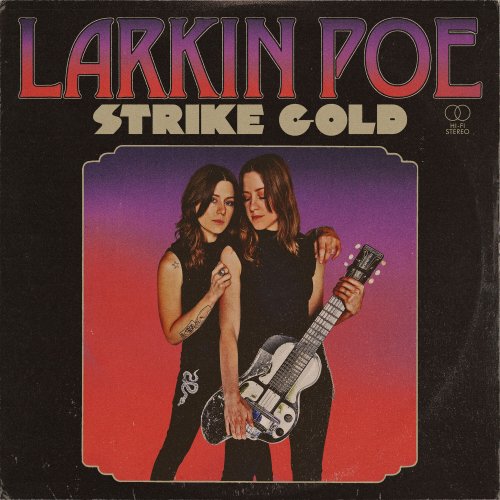 Larkin Poe - Strike Gold (2022) | jazznblues.org
