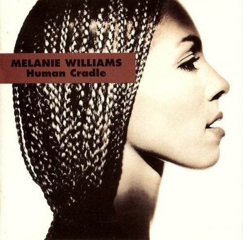 Melanie Williams - Human Cradle (1994) | jazznblues.org