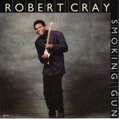 Robert Cray - Smoking Gun (1988) - Download album | jazznblues.org