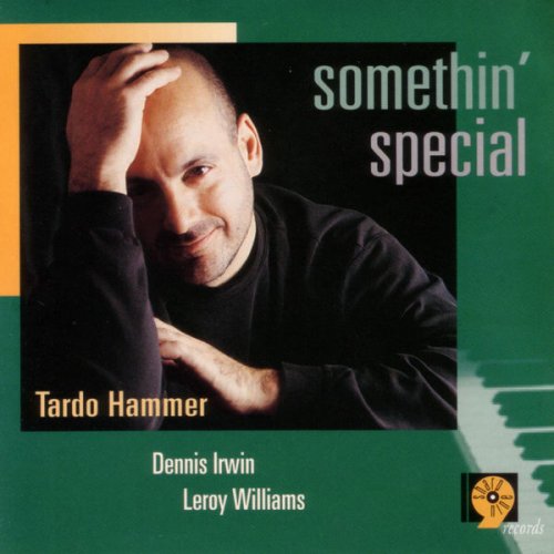 Tardo Hammer - Somethin' Special (2001) - Download album | jazznblues.org