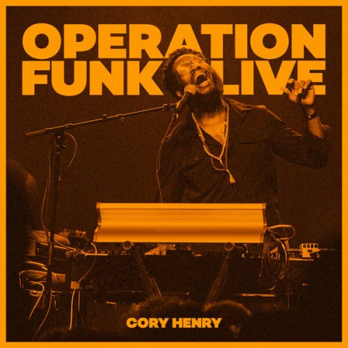 Cory Henry & The Funk Apostles - Operation Funk (Live) (2022 ...
