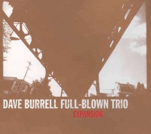 Dave Burrell Full-Blown Trio - Expansion (2004) | jazznblues.org