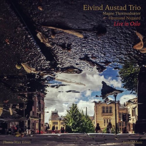 Eivind Austad Trio - Live in Oslo (2022) | jazznblues.org