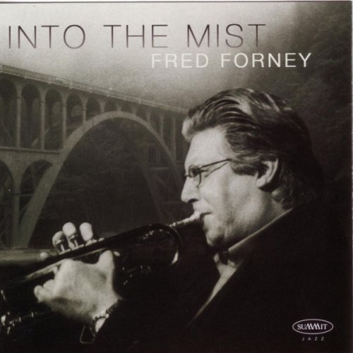 Fred Forney - Into The Mist (1999) | jazznblues.org