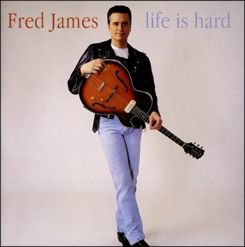 Fred James - Life Is Hard (1998) - Download album | jazznblues.org