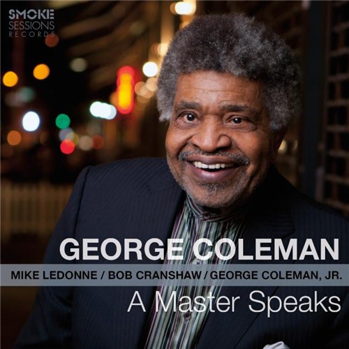 George Coleman - A Master Speaks (2016) - Download album | jazznblues.org