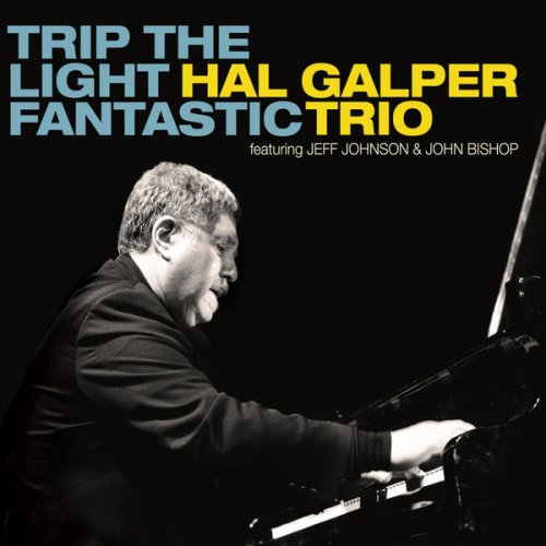 Hal Galper Trio - Trip the Light Fantastic (2011) - Download album ...