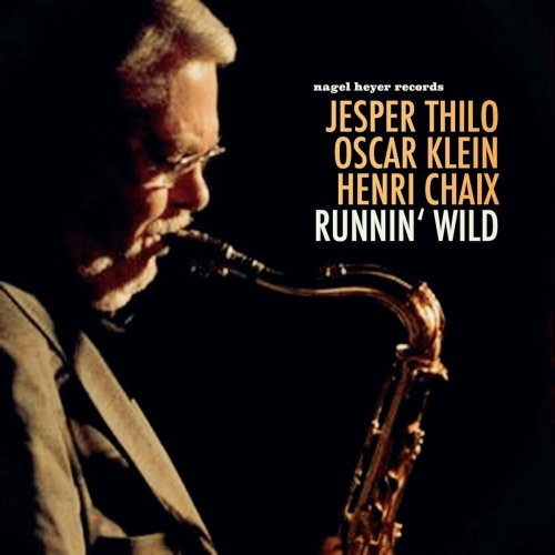 Jesper Thilo - Runnin' Wild (2022) | jazznblues.org Jesper Thilo - Runnin' Wild (2022) | jazznblues.org