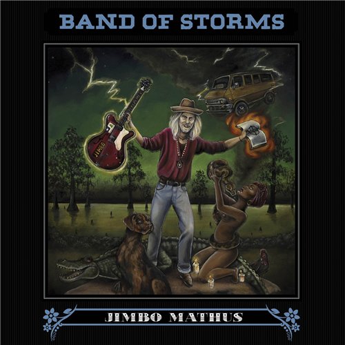 Jimbo Mathus - Band of Storms (2016) | jazznblues.org