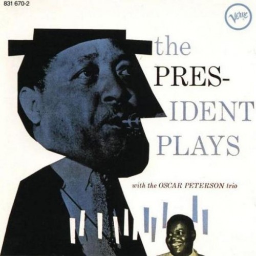 Lester Young - The President Plays (1959/2008) | jazznblues.org