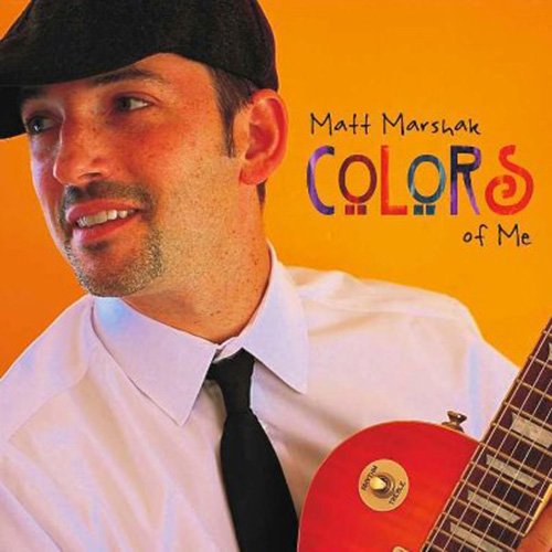 Matt Marshak - Colors of Me (2012) | jazznblues.org
