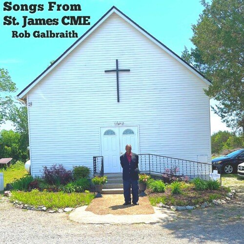 Rob Galbraith - Songs From St. James CME (2022) - Download album ...