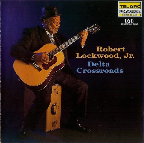 Robert Lockwood, Jr. - Delta Crossroads (2000) - Download album ...