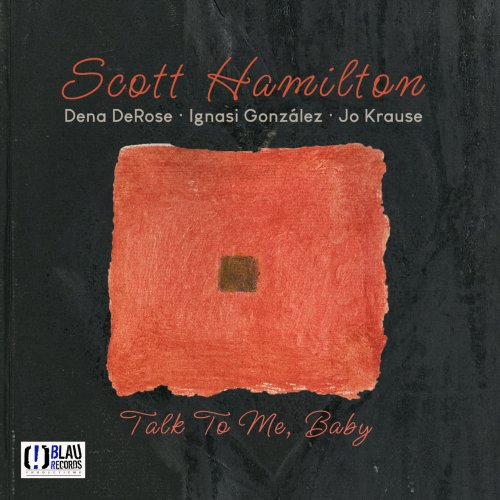 Scott Hamilton - Talk to Me, Baby (2022) - Download album | jazznblues.org