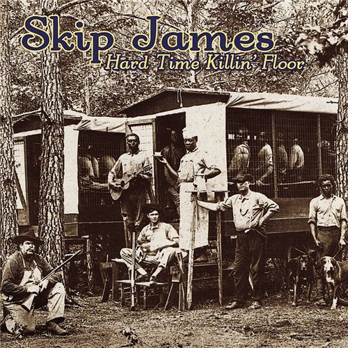 Skip James - Hard Time Killin' Floor (2005) - Download album ...