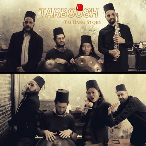 Tarboosh - Tai Hang Story (2022) | jazznblues.org