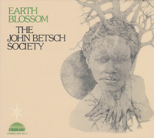 The John Betsch Society - Earth Blossom (2007) | jazznblues.org