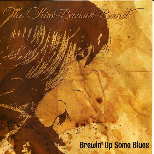 The Kim Brewer Band - Brewin' up Some Blues (2014) | jazznblues.org