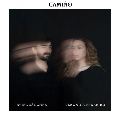 Veronica Ferreiro & Javier Sanchez - Camino (2022) - Download album ...
