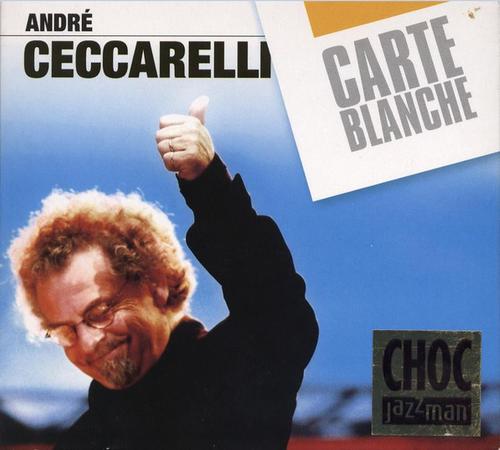 Andre Ceccarelli - Carte Blanche (2004) - Download album | jazznblues.org