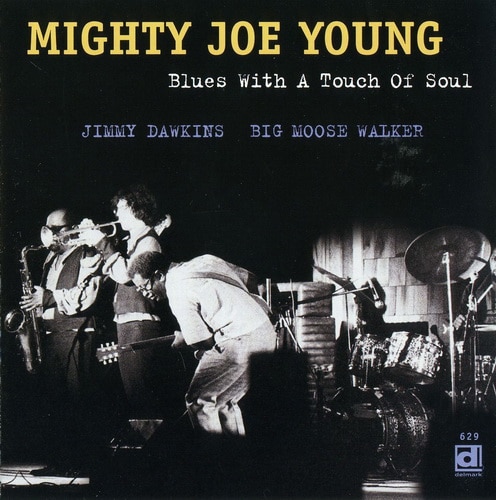 Mighty Joe Young - Blues With a Touch of Soul (1998) | jazznblues.org