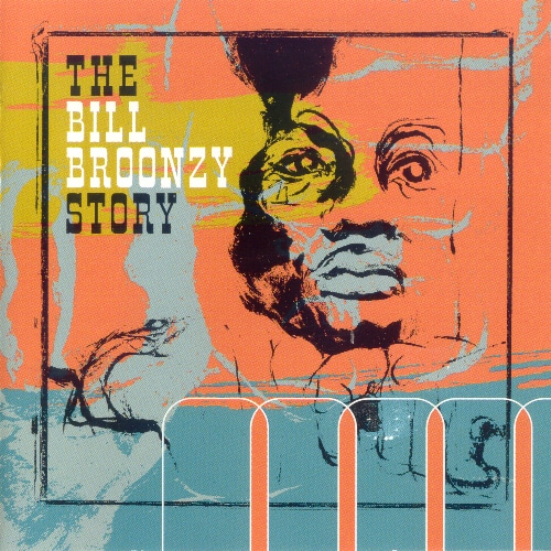 Big Bill Broonzy - The Bill Broonzy Story (1999) | jazznblues.org