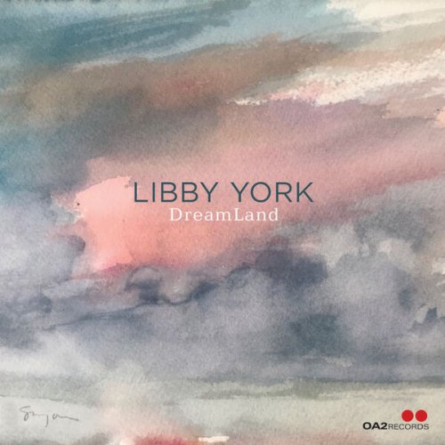 Libby York - DreamLand (2023) | jazznblues.org