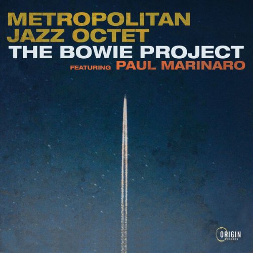 Metropolitan Jazz Octet - The Bowie Project (2023) | jazznblues.org