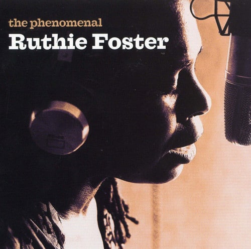 Ruthie Foster - The Phenomenal (2006) - Download album | jazznblues.org