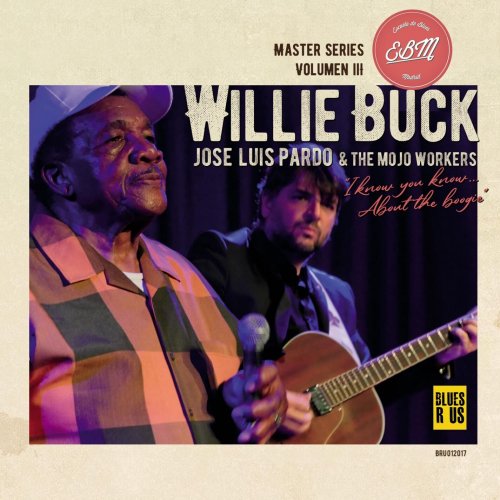 Willie Buck - I Know You Know About The Boogie (2023) | jazznblues.org